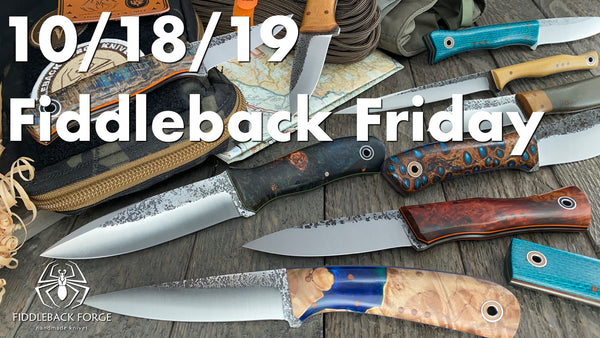 Fiddleback Friday 10/18/19 - Video Preview - Fiddleback Forge