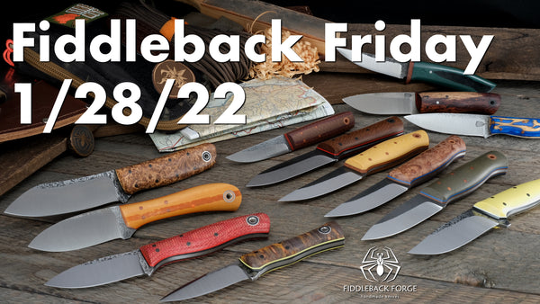 Fiddleback Friday 1/28/22 - Video Preview - Fiddleback Forge
